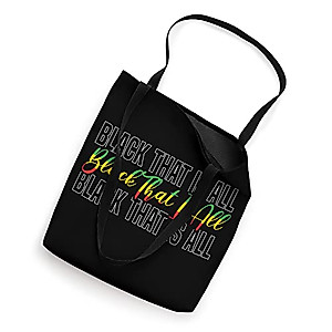 Black That Is All Black History Month Afrocentric Tote Bag