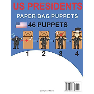 46 US Presidents Paper Bag Puppets: United States Presidents: From George Washington to Joe Biden
