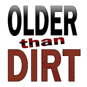 CafePress Older Than Dirt Mug Ceramic Coffee Mug, Tea Cup 11 oz