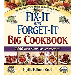 Fix-It and Forget-It Big Cookbook: 1400 Best Slow Cooker Recipes!