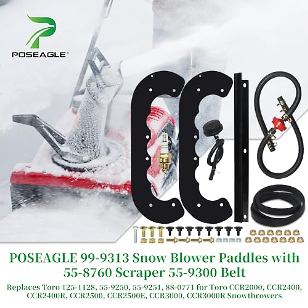 POSEAGLE 99-9313 Snow Blower Paddles with 55-8760 Scraper Blade 55-9300 Drive Belt and Hardware Kits for Toro Toro CCR 2000, CCR 2400, CCR 2400R, CCR 2400E, CCR 2500, CCR 2500R, CCR 3000R Snowthrowers