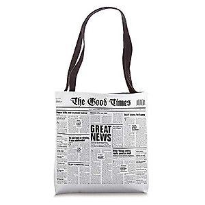 The Good Times Funny Newspaper Journalism Motivation White Tote Bag