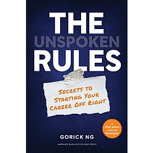 The Unspoken Rules: Secrets to Starting Your Career Off Right