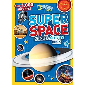 National Geographic Kids Super Space Sticker Activity Book: Over 1,000 Stickers!