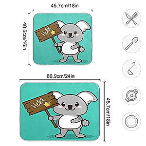 Hello Cute Koala Animal Dish Drying Mat 24"x18" Absorbent Machine Washable Hanging Fast Dry Pad Dish Protective Mat for Kitchen Countertop Heat Resistant Dinner Table Mat