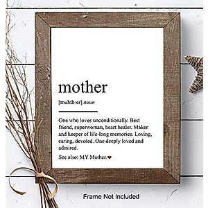 Mother Definition Typography Wall Art, Home Decor - Poster, Print for Mom - Unique Room Decorations - Bedroom, Family Room - Inspirational Gift for Mothers Day, Women, Woman, Moms, 8x10 UNFRAMED Photo