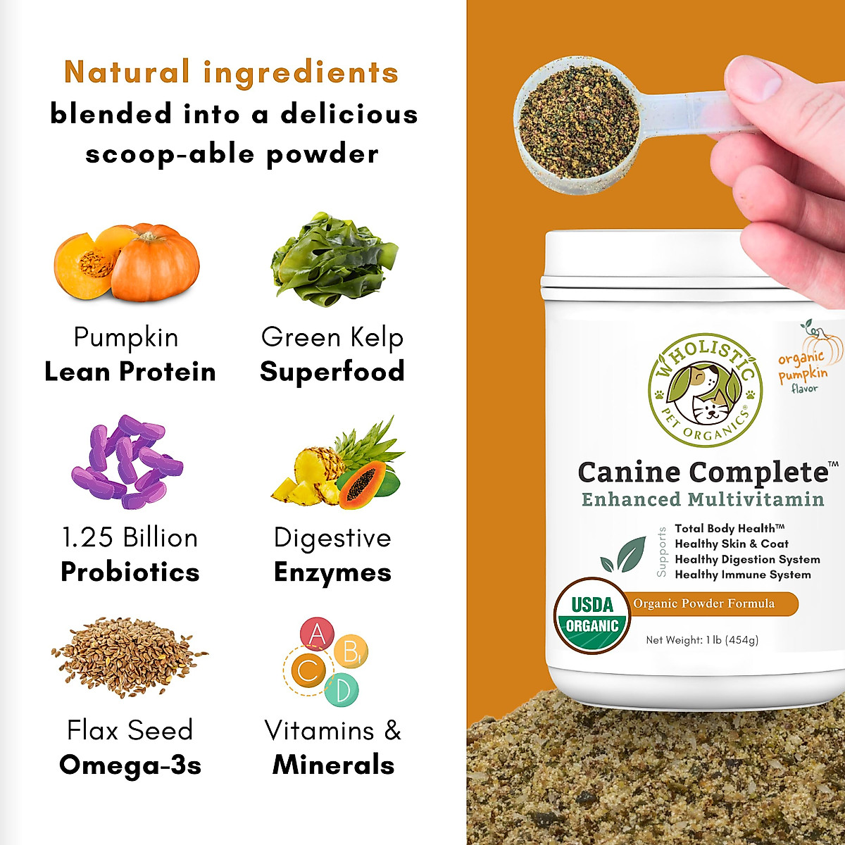 Wholistic Canine Complete with Organic Pumpkin for Dogs - 1 Lb - Dog Vitamins and Supplements with Pumpkin Powder for Digestion, Skin & Coat Health - Multivitamin for Dogs with Probiotics & Fiber