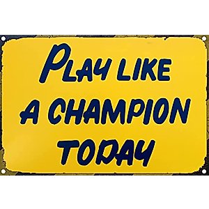 Play Like A Champion Today Sign - Play Sign Inspirational Classic Metal For Bar Restaurant Cafe Men Cave Pub Bar Home Wall Decor（8x12 Inch） (Yellow) …