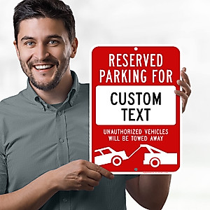 Custom No Parking Sign, Custom Reserved Parking Signs for Business, Unauthorized Vehicles Will Be Towed Away, 10x14 Inches, Rust Free .040 Aluminum, Fade Resistant, Made in USA by My Sign Center (Post Holes)