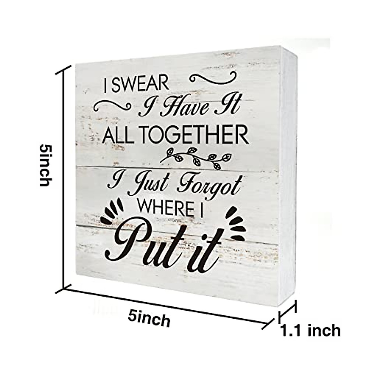 Funny Office I Swear I Have It All Together Wooden Box Sign Desk Decor Rustic Humorous Work Wood Block Plaque Box Sign for Home Living Room Shelf Table Decoration (5 X 5 Inch)