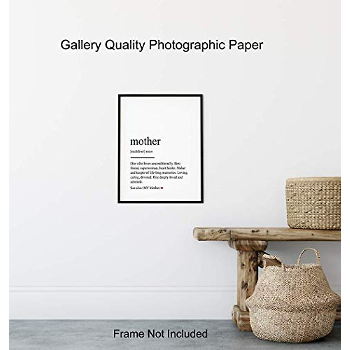 Mother Definition Typography Wall Art, Home Decor - Poster, Print for Mom - Unique Room Decorations - Bedroom, Family Room - Inspirational Gift for Mothers Day, Women, Woman, Moms, 8x10 UNFRAMED Photo