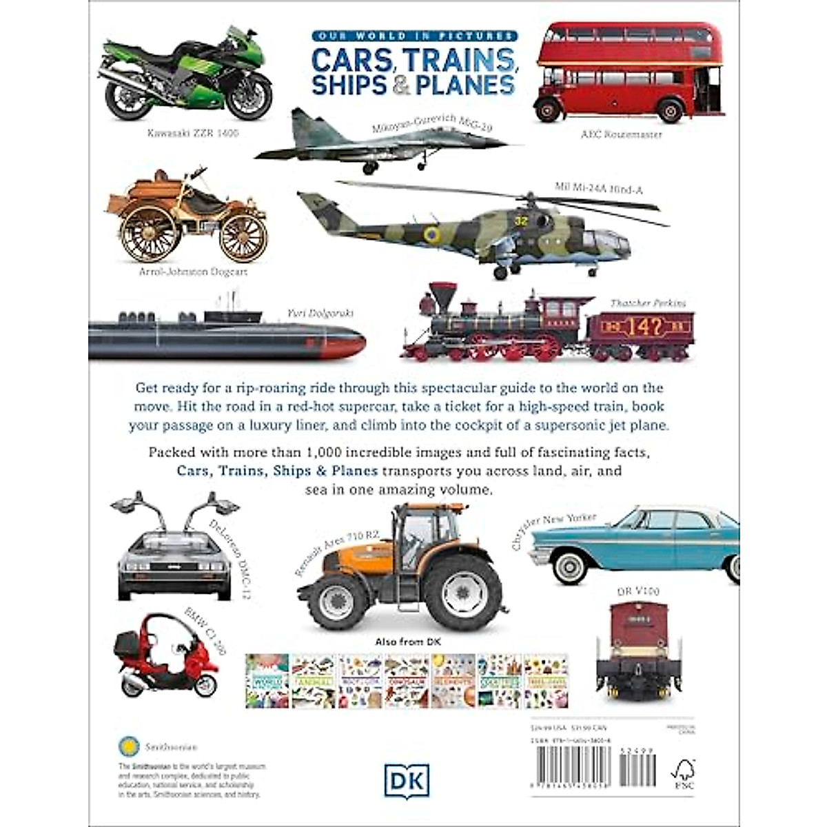 Cars, Trains, Ships, and Planes: A Visual Encyclopedia of Every Vehicle (DK Our World in Pictures)