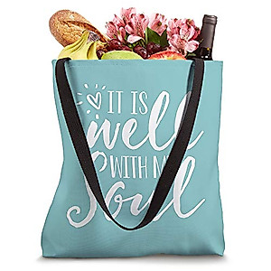 It Is Well With My Soul - Cute Christian Spiritual Quote Tote Bag