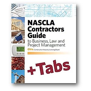 Ohio 3rd Edition - Tabs Bundle NASCLA Contractors Guide to Business, Law and Project Management