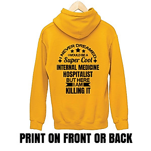 Hospitalist Gift Idea for Internal Medicine Pros Killing It Gray and Muticolor Unisex Hoodie
