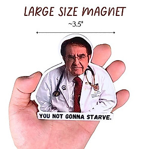 3 PC Funny Dr Now Magnets | Dr. Nowzaradan Magnet Fridge You Not Gonna Starve Why You Eat So Much Lost Pounds Merchandise 1000lb Sisters Amy Slaton Set for Fun Kitchen Accessories