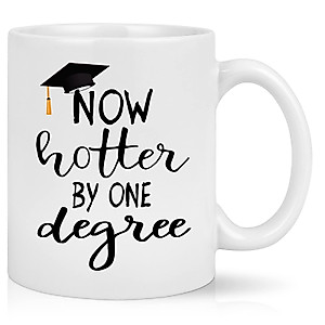 Cabtnca Graduation Gifts for Him Her, Now Hotter by One Degree Mug, Gifts for College High School Graduates, Men's Female College High School Graduation Gifts for Friends, 11 Oz White