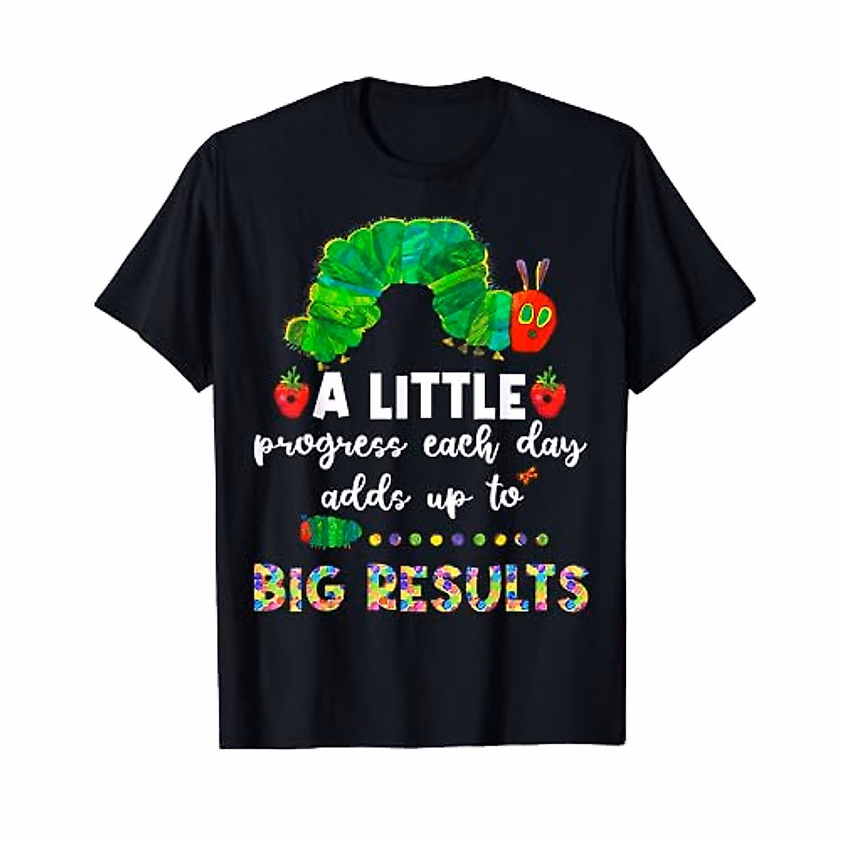 A Little Progress Each Day Hungry Caterpillar Back To School T-Shirt