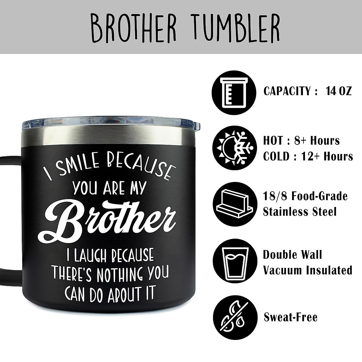 FROOBLEQUIRK 14 Oz Tumbler for Brother – Christmas, Birthday Present from Sister or Brother, Funny Drinkware for Him