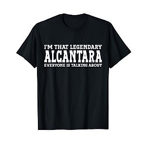 Alcantara Surname Funny Team Family Last Name Alcantara T-Shirt