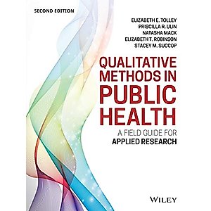 Qualitative Methods in Public Health: A Field Guide for Applied Research (Jossey-Bass Public Health)