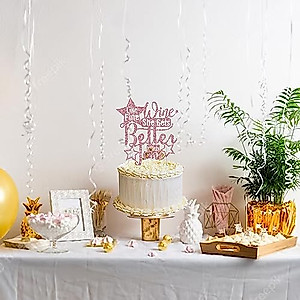 Rose Gold Glitter Like Fine Wine She Gets Better with Time Cake Topper Women Girls Birthday Party Decorations for 30th 40th 50th 60th Birthday Decor Supplies