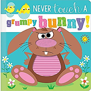Never Touch a Grumpy Bunny!