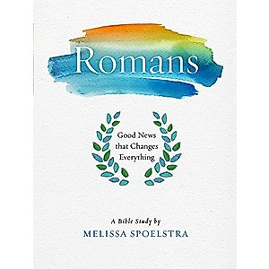Romans - Women's Bible Study Participant Workbook: Good News that Changes Everything