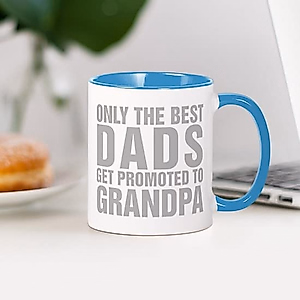 CafePress Only The Best Dads Get Promoted To Grandpa Mugs Ceramic Coffee Mug, Tea Cup 11 oz