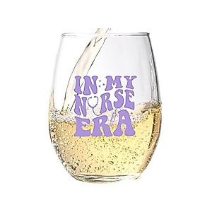In My Nurse Era Wine Glass - Unique Nurse Gifts for Women - 15 Oz, Scratch Resistant Nurse Wine Glass - Ideal Stocking Stuffer or Gift for Nurses Week - Printed in the USA