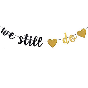 We Still Do Banner,Black Glitter Sign Photo Props Wedding 25th / 30th / 40th / 50th / 60th Anniversary Party Decorations Wedding Celebrating Party Decorations.(Pre-Strung)
