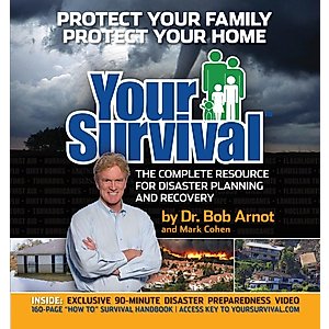 Your Survival: Protect Yourself from Tornadoes, Earthquakes, Flu Pandemics, and other Disasters