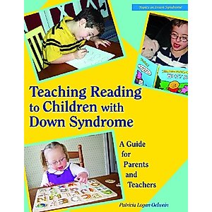 Teaching Reading to Children With Down Syndrome: A Guide for Parents and Teachers (Topics in Down Syndrome)