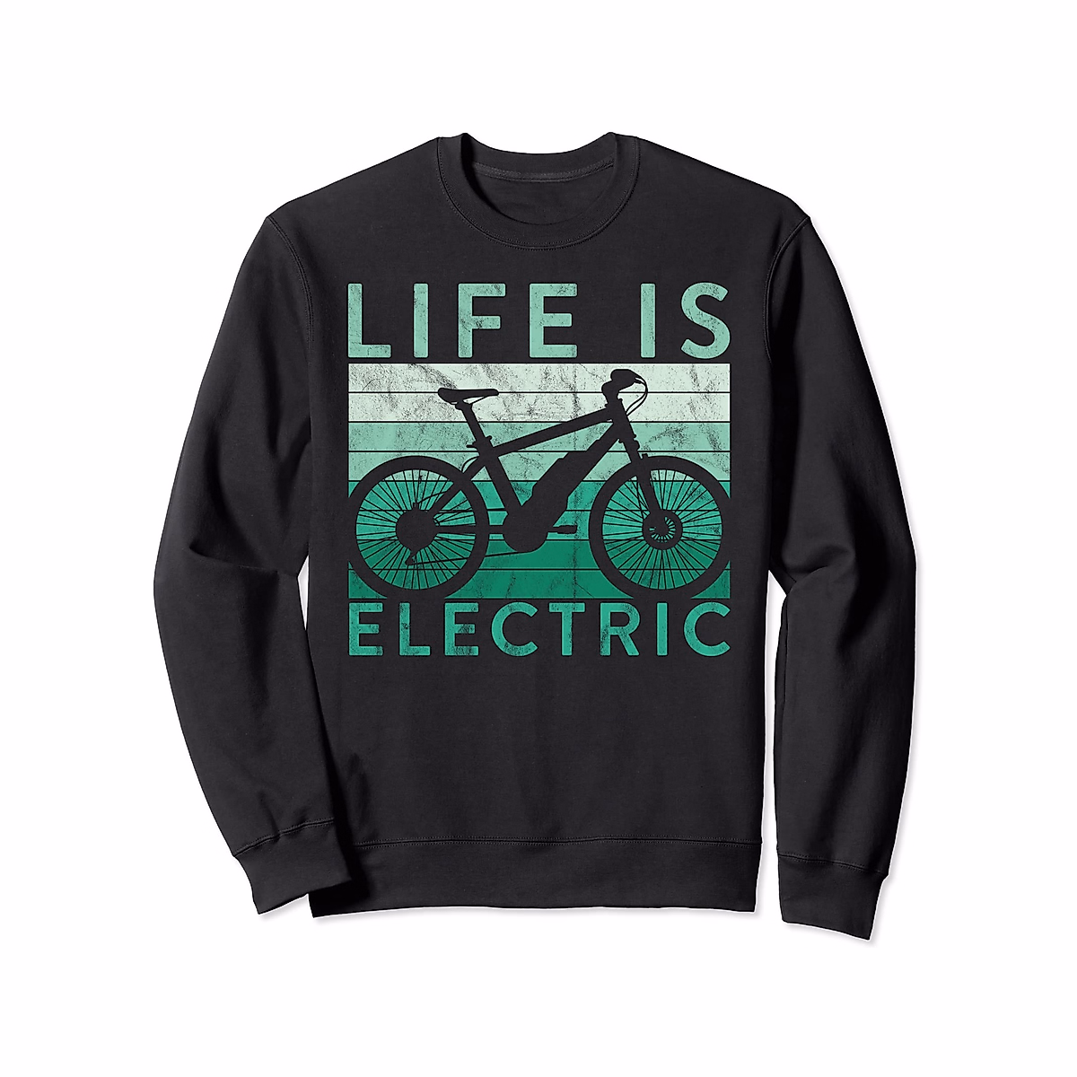 Life Is Electric E-Bike Electric Cycling Sweatshirt