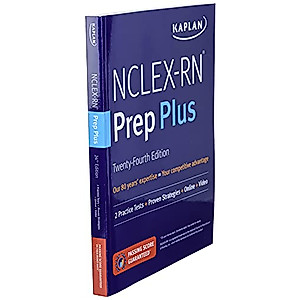 NCLEX-RN Prep Plus: 2 Practice Tests + Proven Strategies + Online + Video (Kaplan Test Prep)