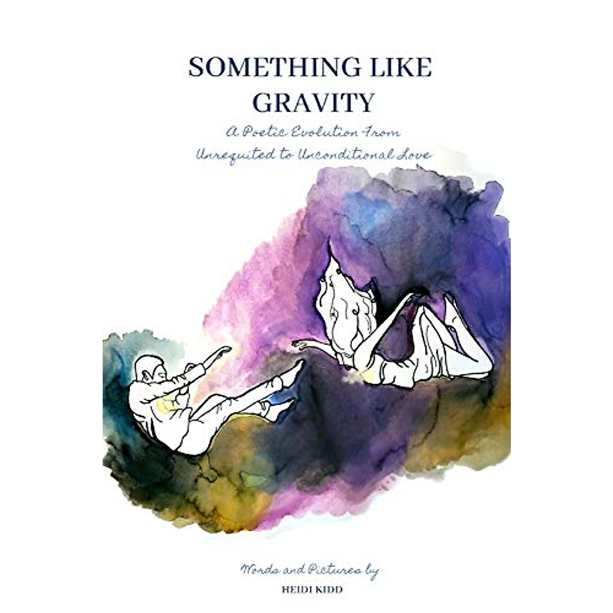 Something Like Gravity: A Poetic Evolution of Unrequited to Unconditional Love