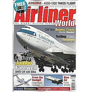 AIRLINER WORLD THE GLOBAL AIRLINE SCENE JANUARY, 2017 FREE 2017 YEAR PLANNER