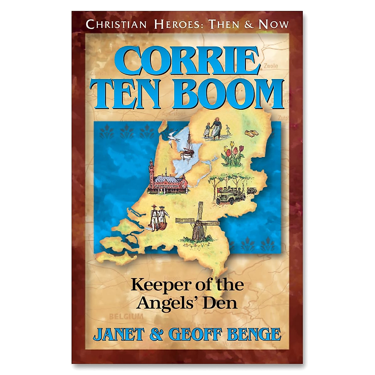Corrie Ten Boom: Keeper of the Angels' Den (Christian Heroes: Then and Now)