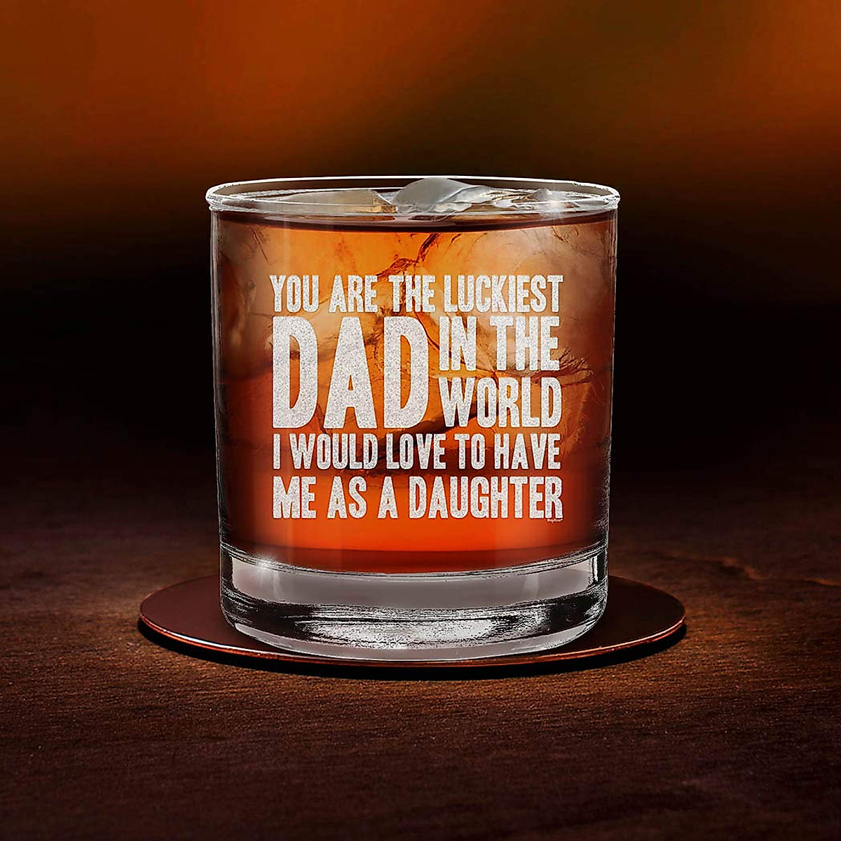 shop4ever® You Are The Luckiest Dad In The World I Would Love To Have Me As A Daughter Engraved Whiskey Glass Funny Father's Day Gift From Daughter (Daughter)