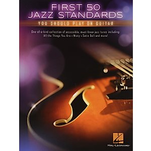 First 50 Jazz Standards You Should Play on Guitar