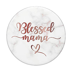 Blessed Mama Pink Rose Blush Quote Cute Mom Mommy PopSockets Swappable PopGrip