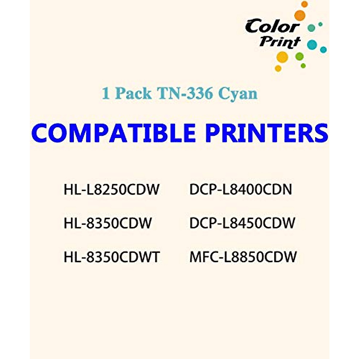 1-Pack ColorPrint Compatible TN336 Cyan Toner Cartridge High Yield Replacement for Brother TN-336 TN336C TN336 TN331 Work with HL-L8350CDW MFC-L8850CDW HL-L8350CDWT HL-L8250CDN MFC-L8600CDW Printer