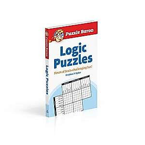 Puzzle Baron's Logic Puzzles: Hours of Brain-Challenging Fun!