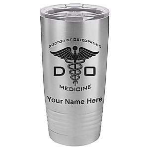 LaserGram 20oz Vacuum Insulated Tumbler Mug, DO Doctor of Osteopathic Medicine, Personalized Engraving Included (Stainless Steel)