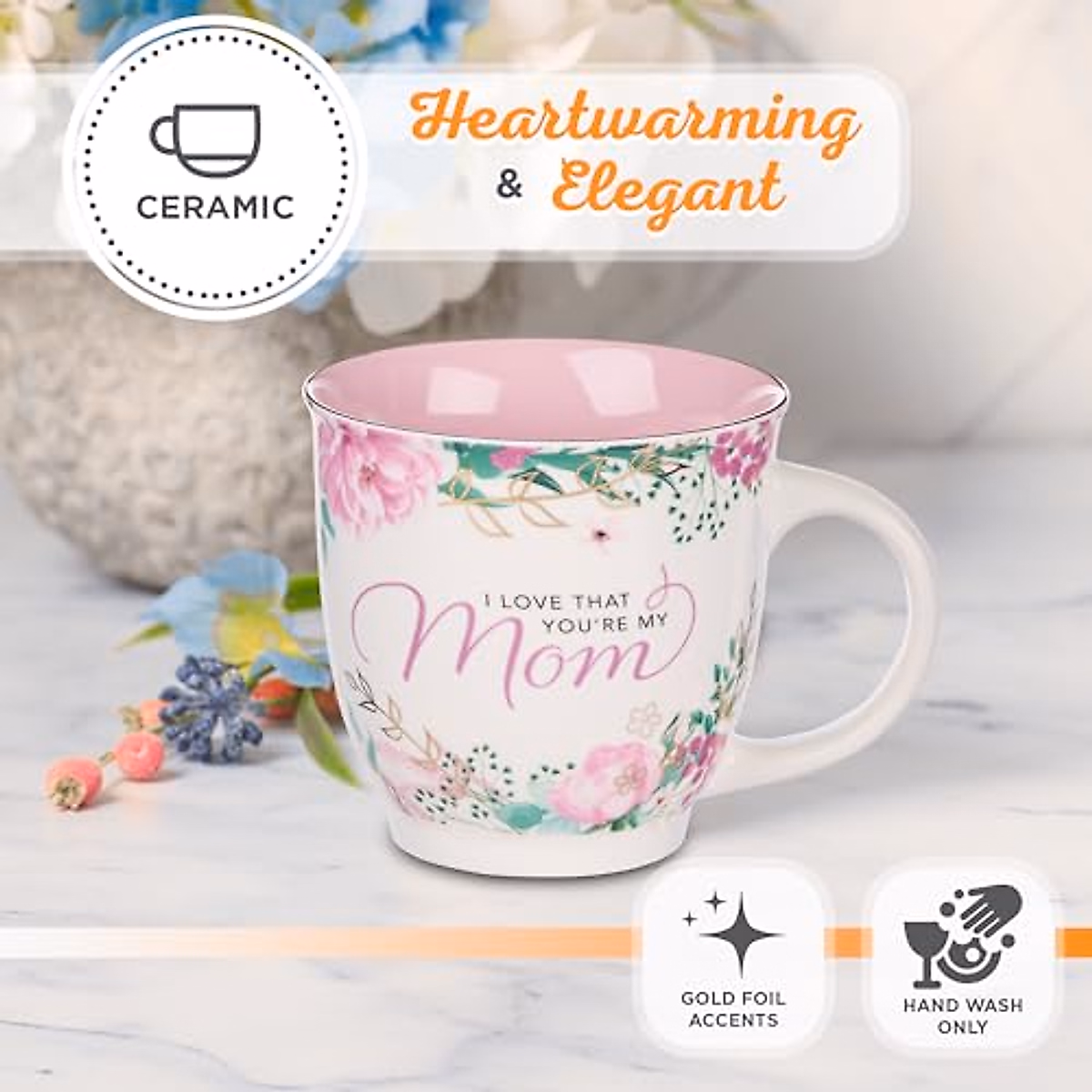 Christian Art Gifts Ceramic Coffee and Tea Mug 14 oz Encouraging Novelty Mug for Mother's: I Love That You’re My Mom | Lead and Cadmium-free, Non-toxic, White and Pink Floral Coffee Cup
