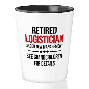 Flairy Land Logistician Shot Glass 1.5oz - Retired logistician - Logistics Coordinator Logistician Logistics Manager Appreciation Gifts