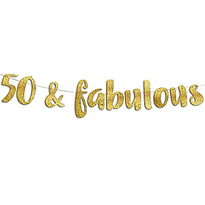 50 & Fabulous Gold Glitter Banner - Happy 50th Birthday Party Banner - 50th Wedding Anniversary Decorations - Milestone Birthday Party Decorations