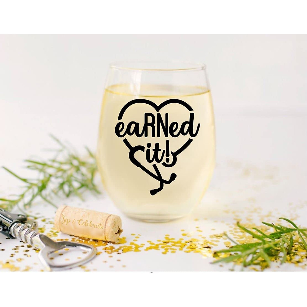 Nurse Wine Glass - Cute RN Gift Graduation Present, Registered Nurse RN Retirement Gift Appreciation - EaRNed It! - Premium 21oz Stemless Wine Glass