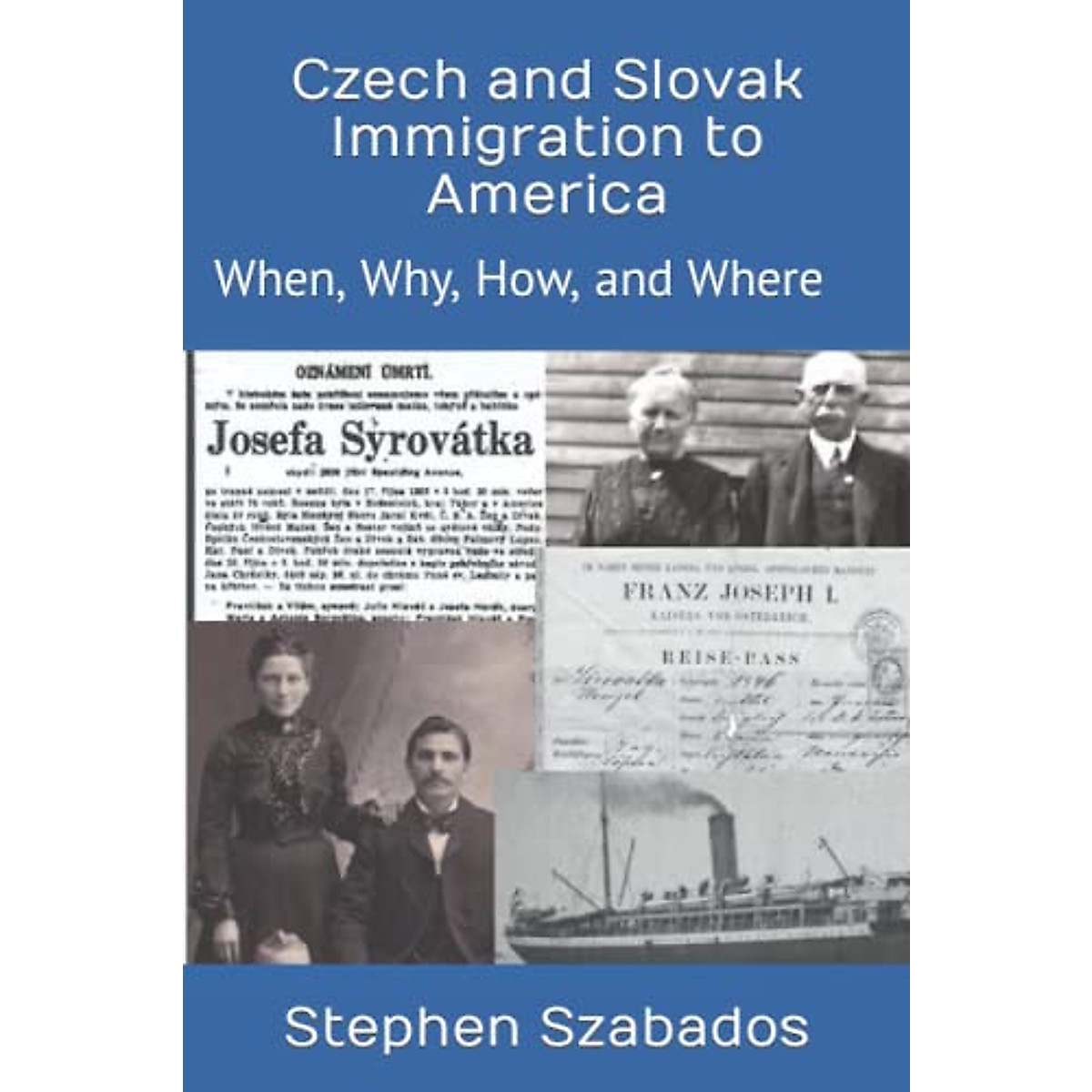 Czech and Slovak Immigration to America: When, Why, How, and Where