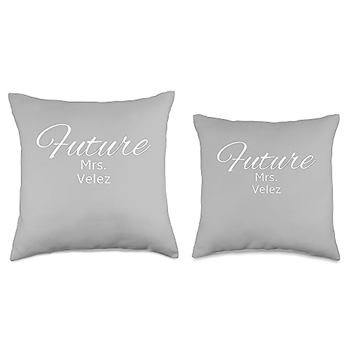 Mrs VELEZ - Last Name personalized designs Mrs. Velez Personalized engagment announcment Throw Pillow, 18x18, Multicolor